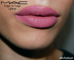 MAC Edge to Edge Lipliner – Review & Swatches » All In The Blush