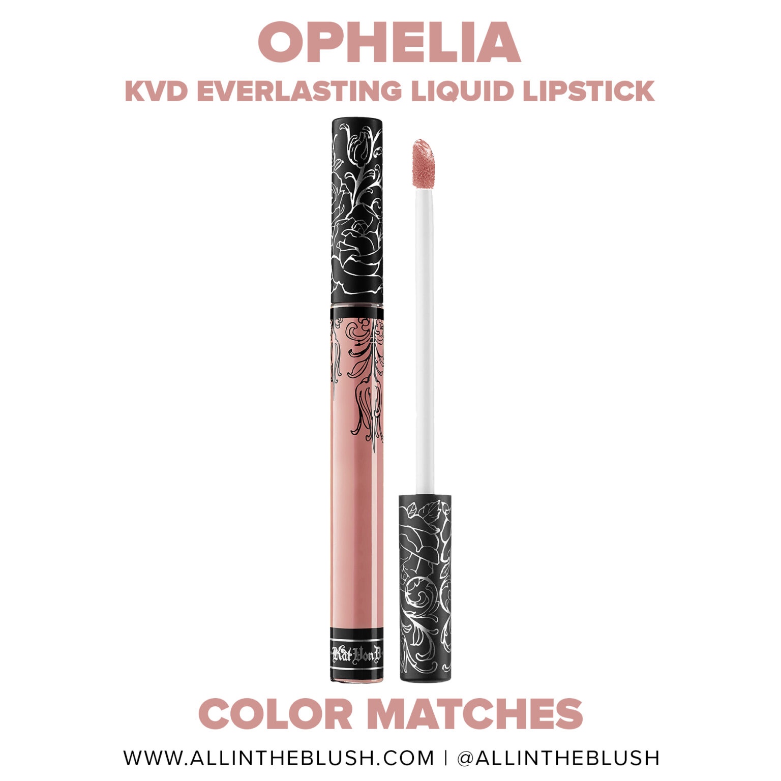Kat Von D Ophelia Everlasting Liquid Lipstick Dupes » All In The Blush