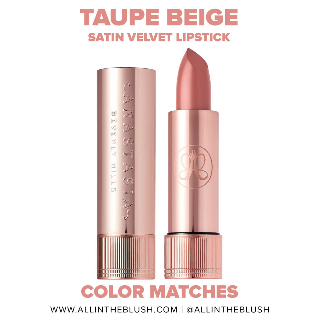 Anastasia Beverly Hills Taupe Beige Satin Lipstick Shade Matches » All ...