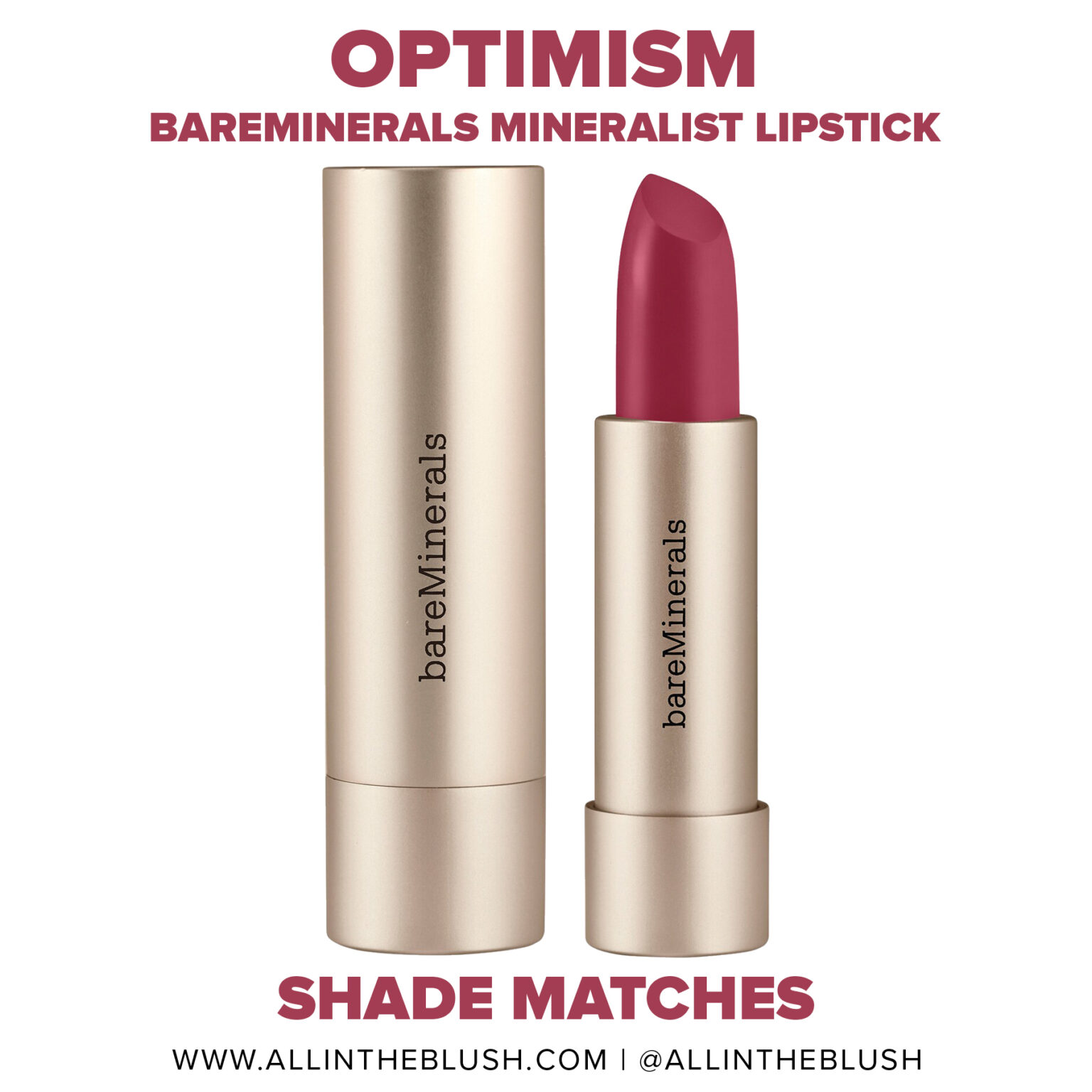 Bareminerals Optimism Lipstick Shade Matches » All In The Blush