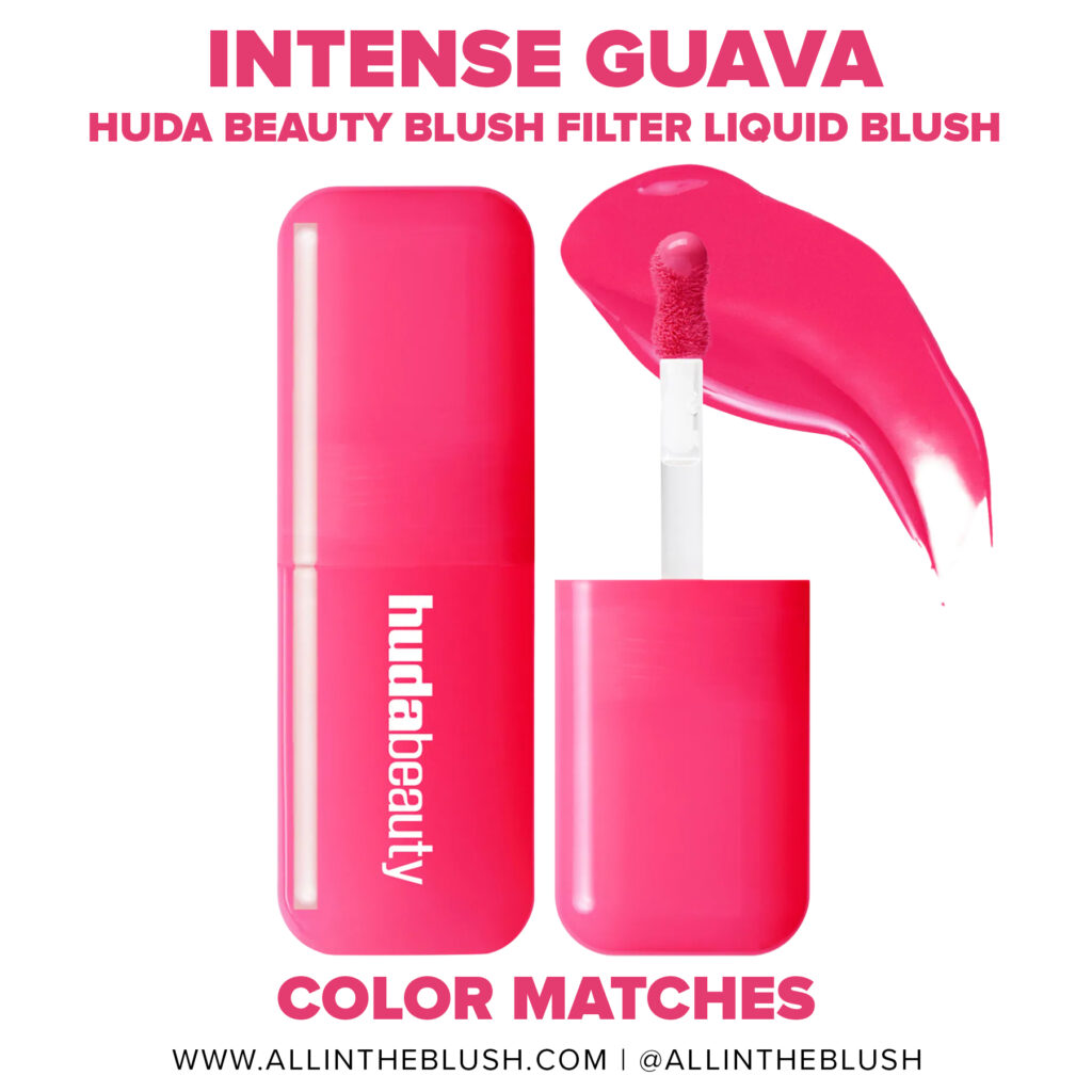 Huda Beauty Intense Guava Blush Filter Liquid Blush Alternatives » All ...